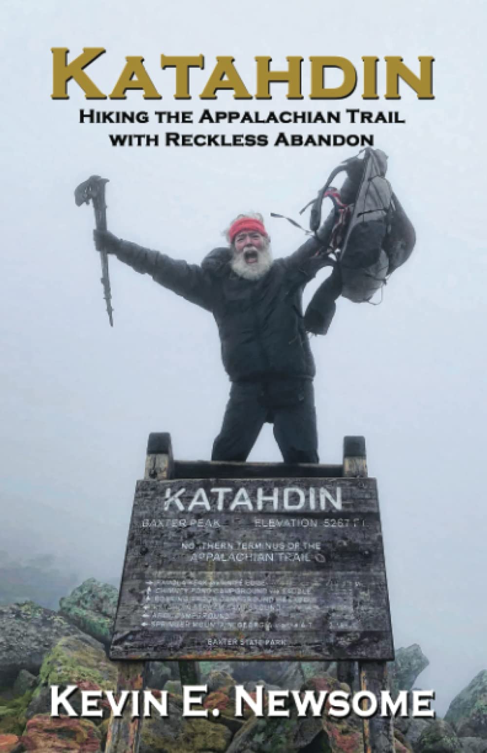 Katahdin: Hiking the Appalachian Trail with Reckless Abandon by Mr ...