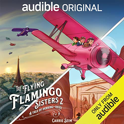 The Flying Flamingo Sisters 2: A Tale of Derring-Deux by Carrie Seim ...