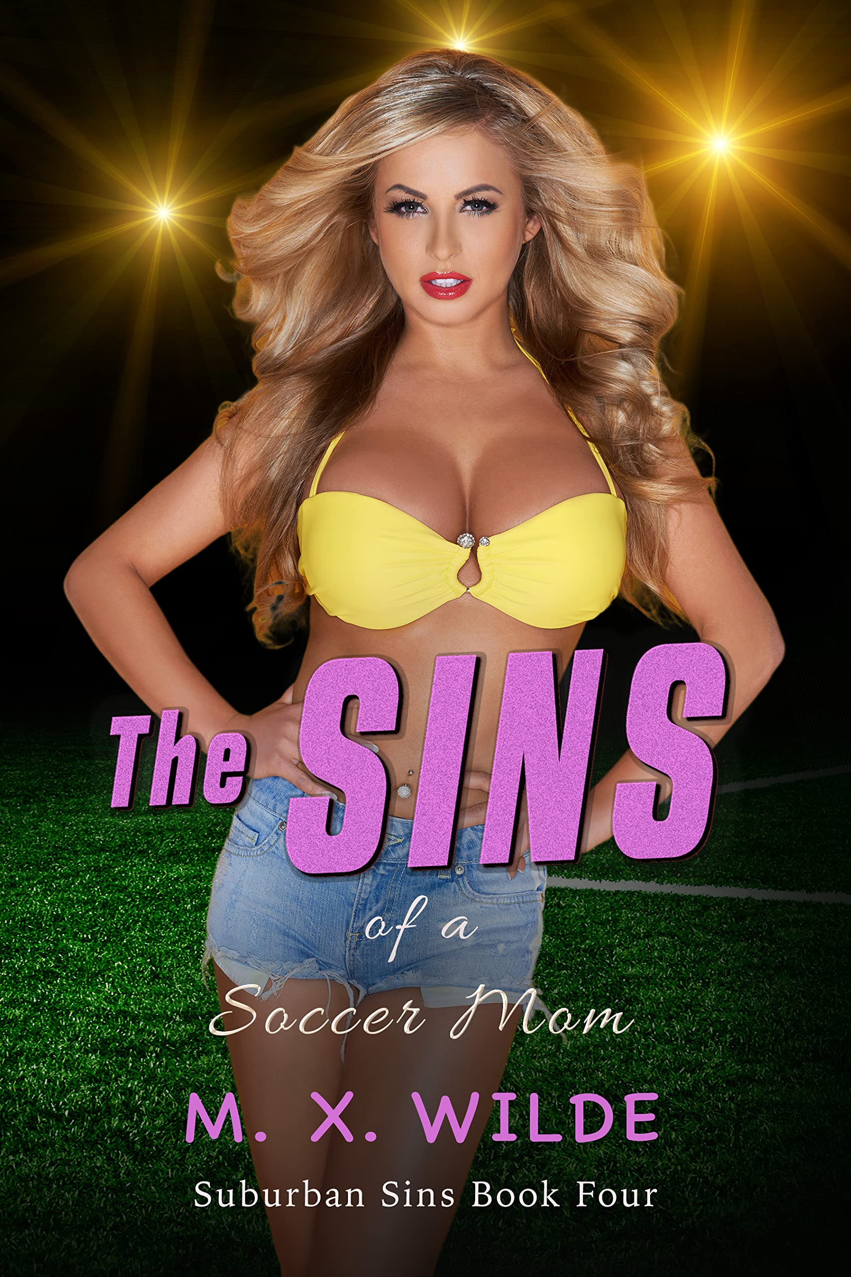 The Sins of a Soccer Mom (Suburban Sins Book 4) by M.X. Wilde | Goodreads