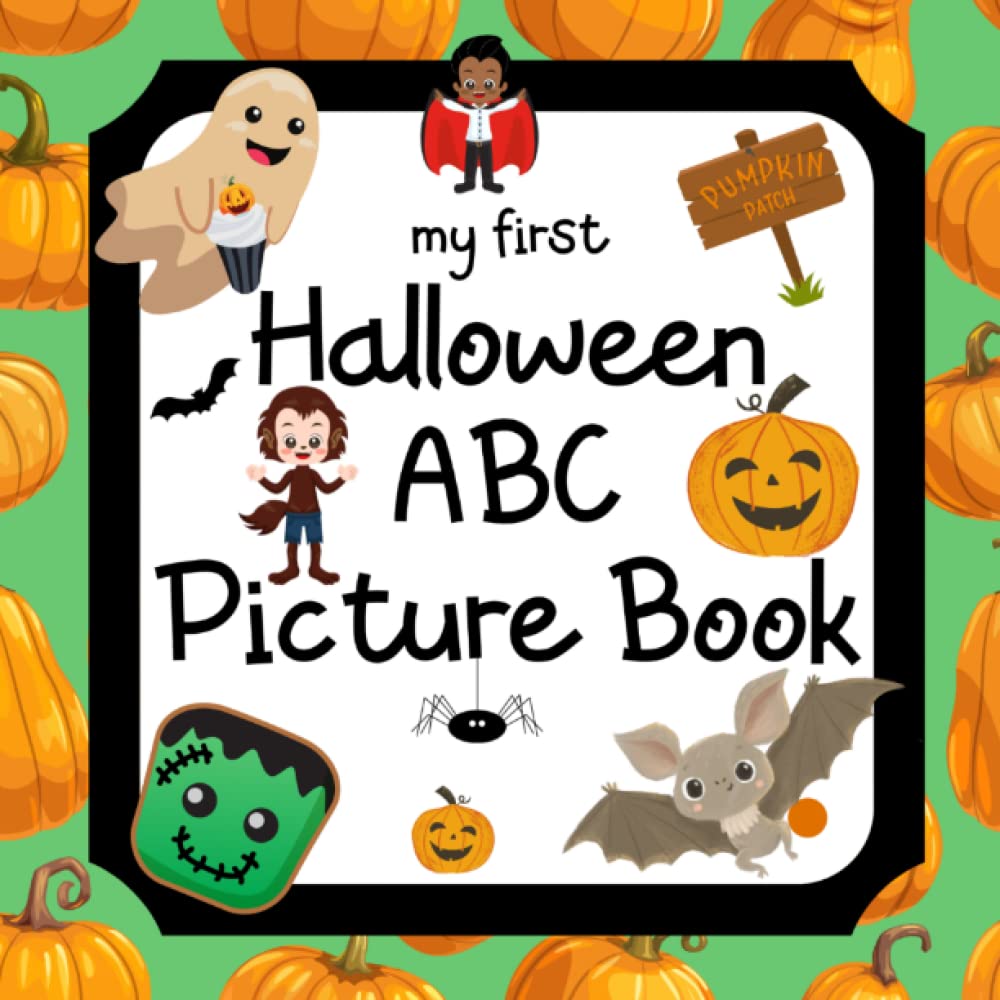 My First Halloween ABC Picture Book: 8.5" x 8.5" Alphabet Halloween ...