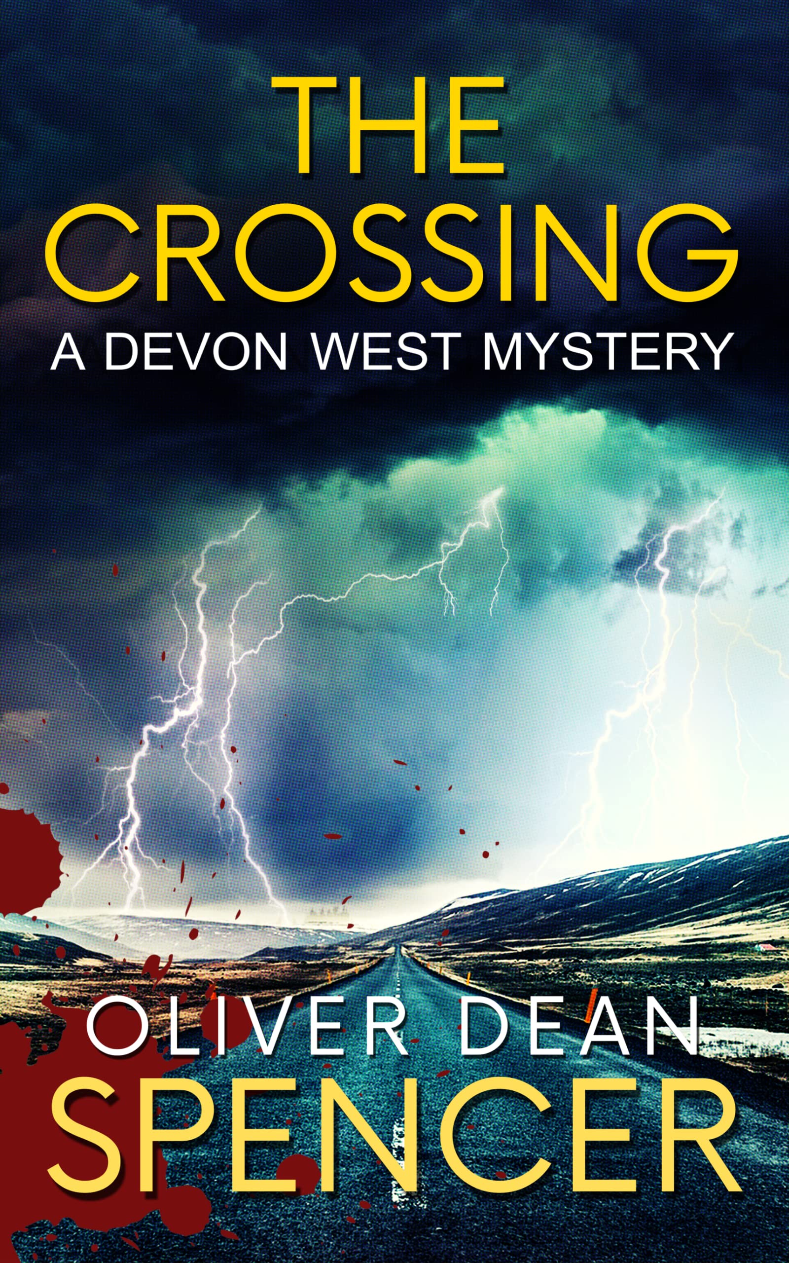 The Crossing (A Devon West Mystery - Book 1) by Oliver Dean Spencer ...