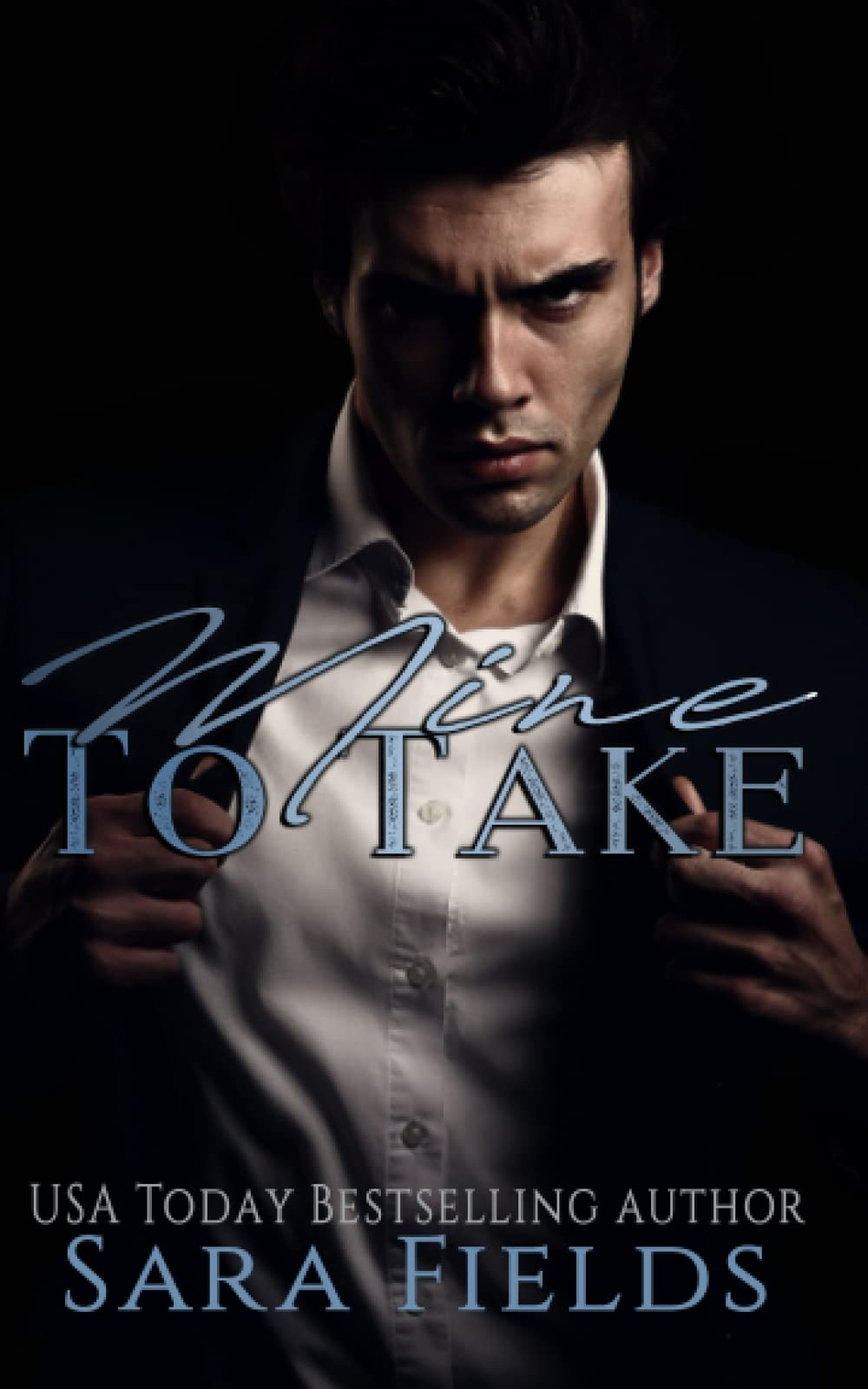 Mine to Take by Sara Fields | Goodreads