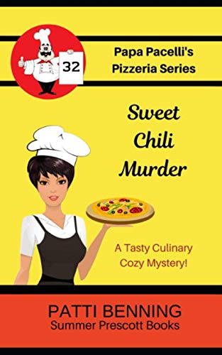 Sweet Chili Murder (Papa Pacelli's Pizzeria Series) by Patti Benning ...