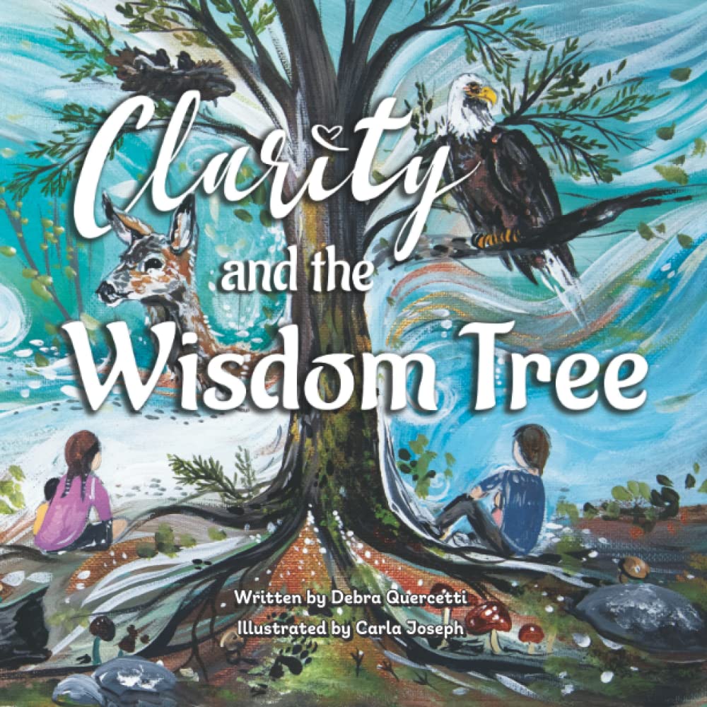 Clarity and The Wisdom Tree by Debra Quercetti | Goodreads