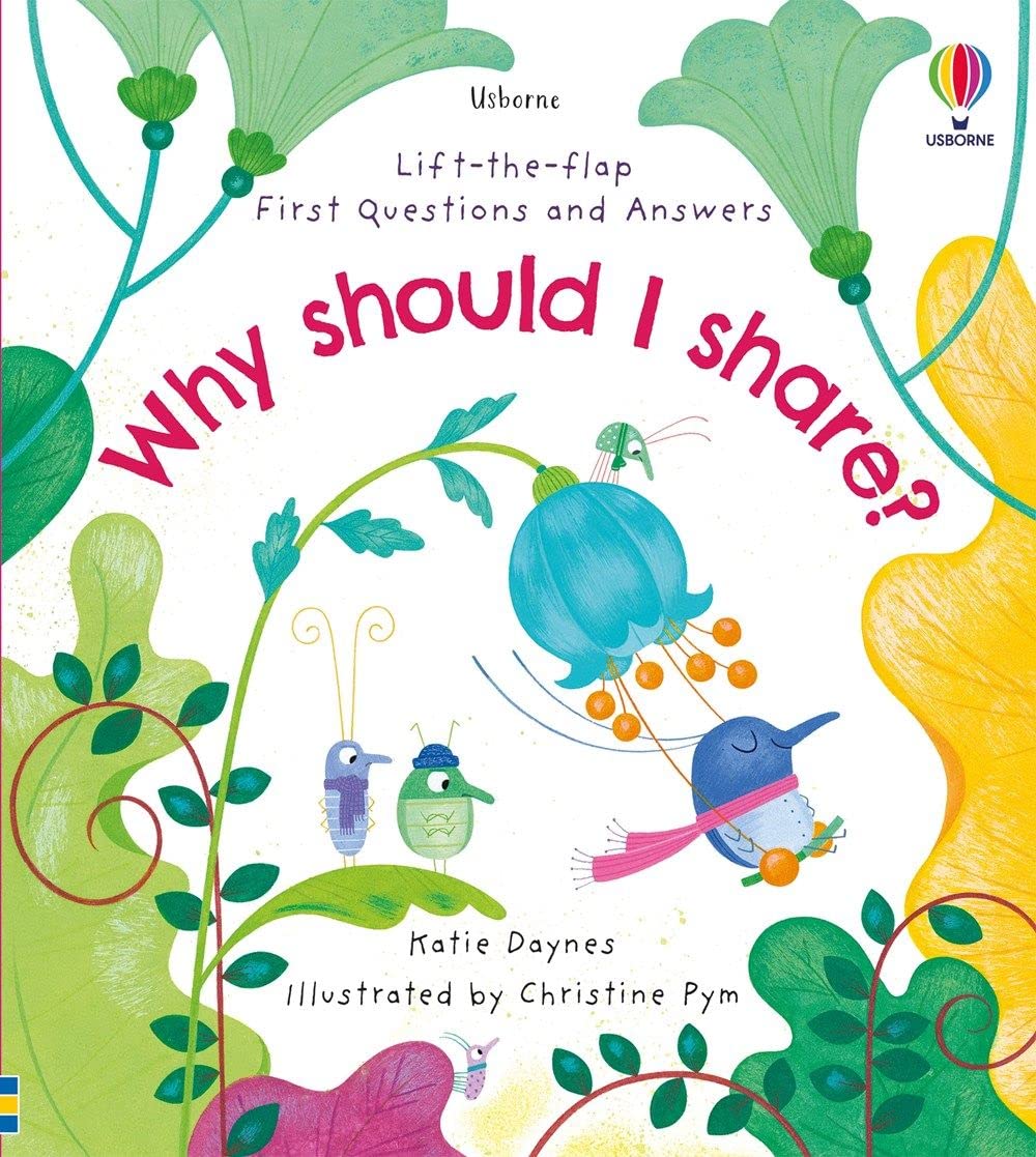 Lift-the-Flap First Questions and Answers: Why Should I Share? by Katie ...