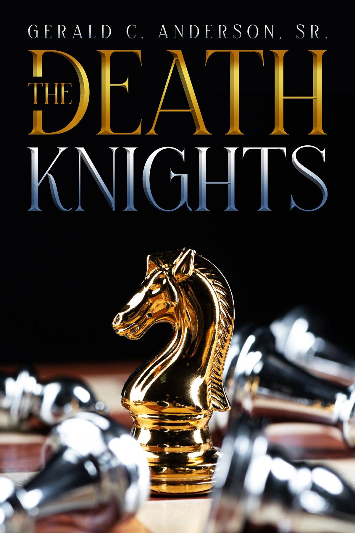 The Death Knights by Gerald C Anderson Sr | Goodreads