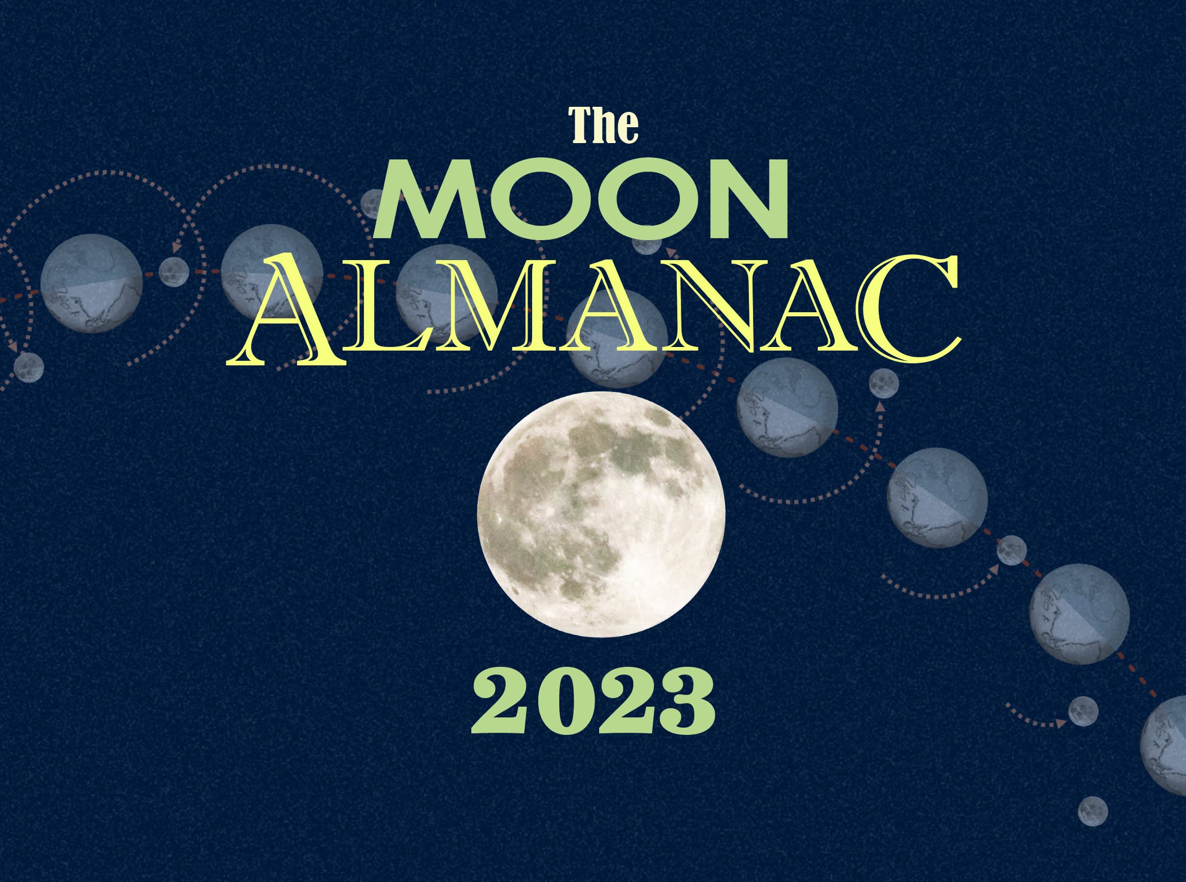 The Moon Almanac 2023 by Kim Long | Goodreads