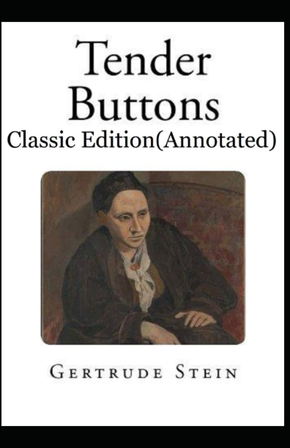 Tender Buttons-Classic Edition by Gertrude Stein | Goodreads