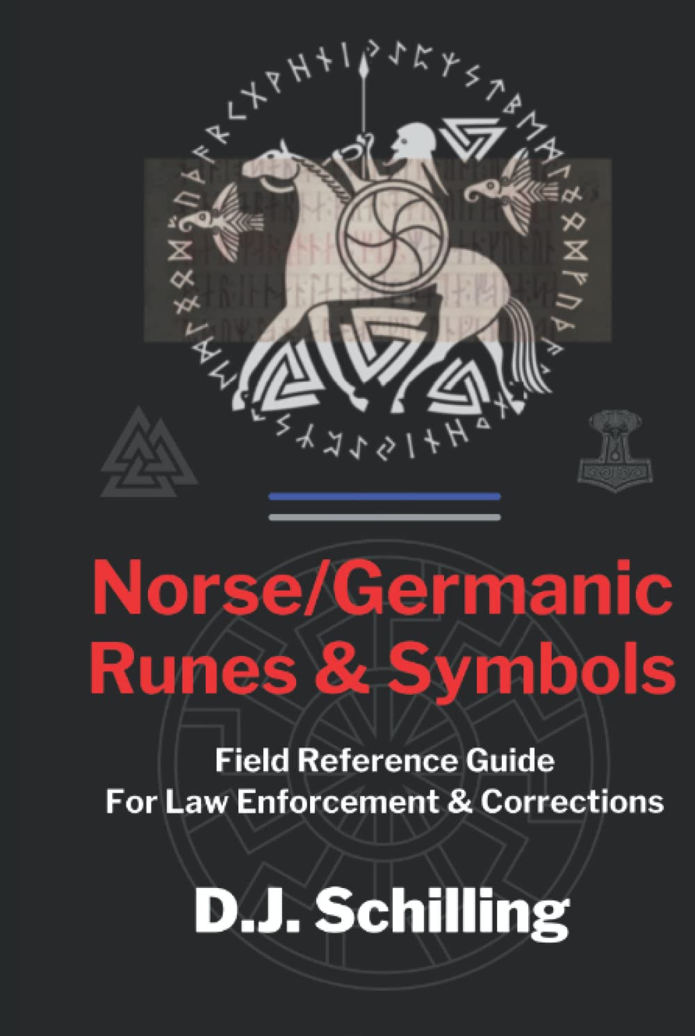 Norse/Germanic Runes & Symbols: Field Reference Guide for Law ...