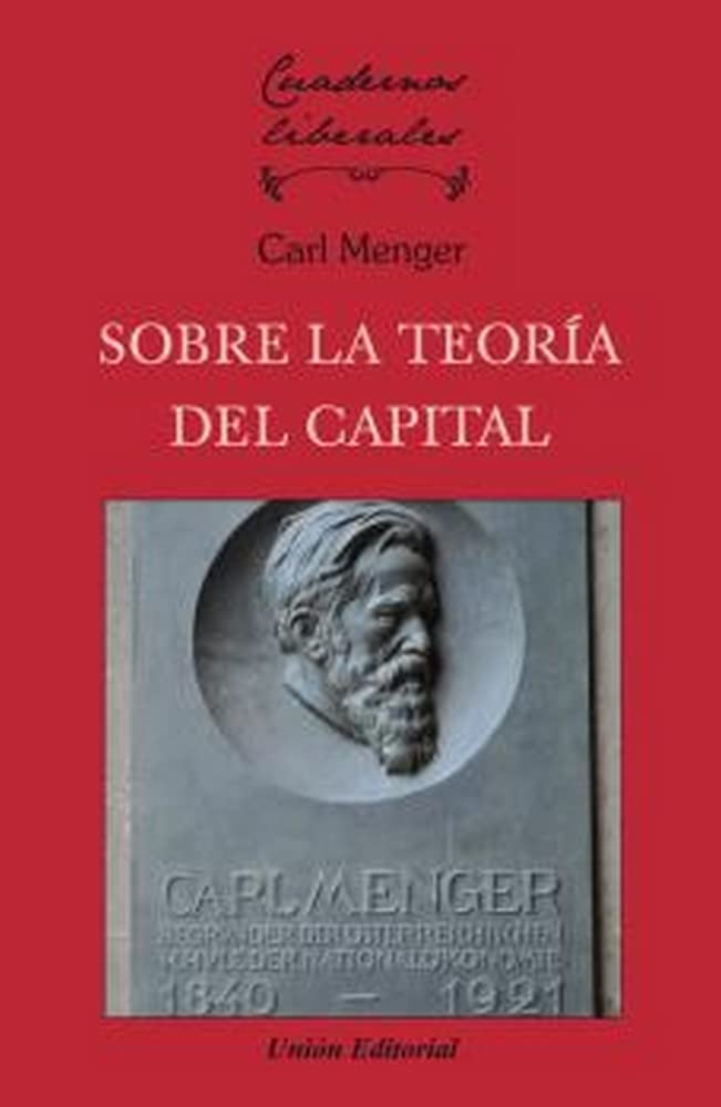 Sobre la Teoría del Capital by Carl Menger | Goodreads