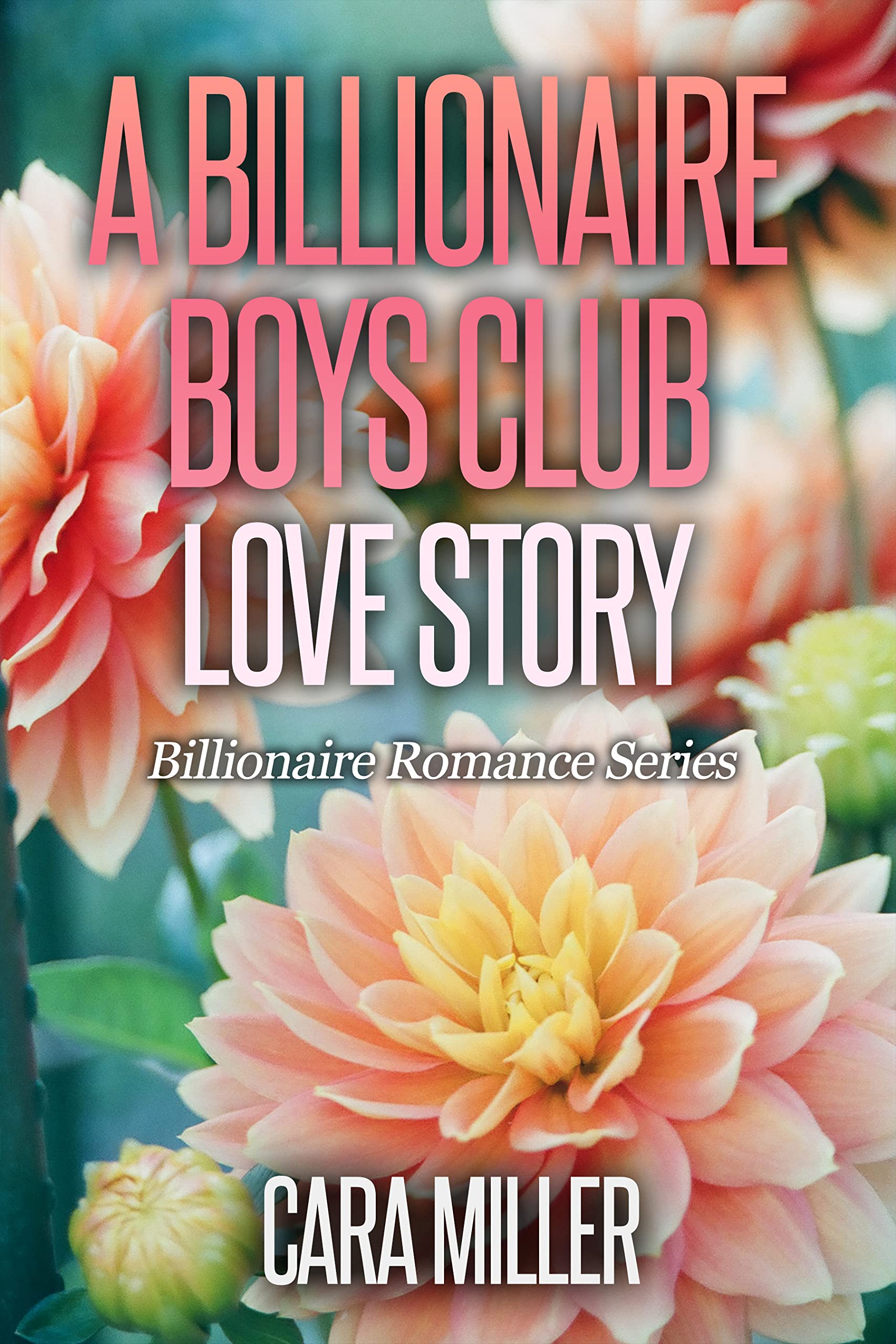 A Billionaire Boys Club Story by Cara Miller | Goodreads