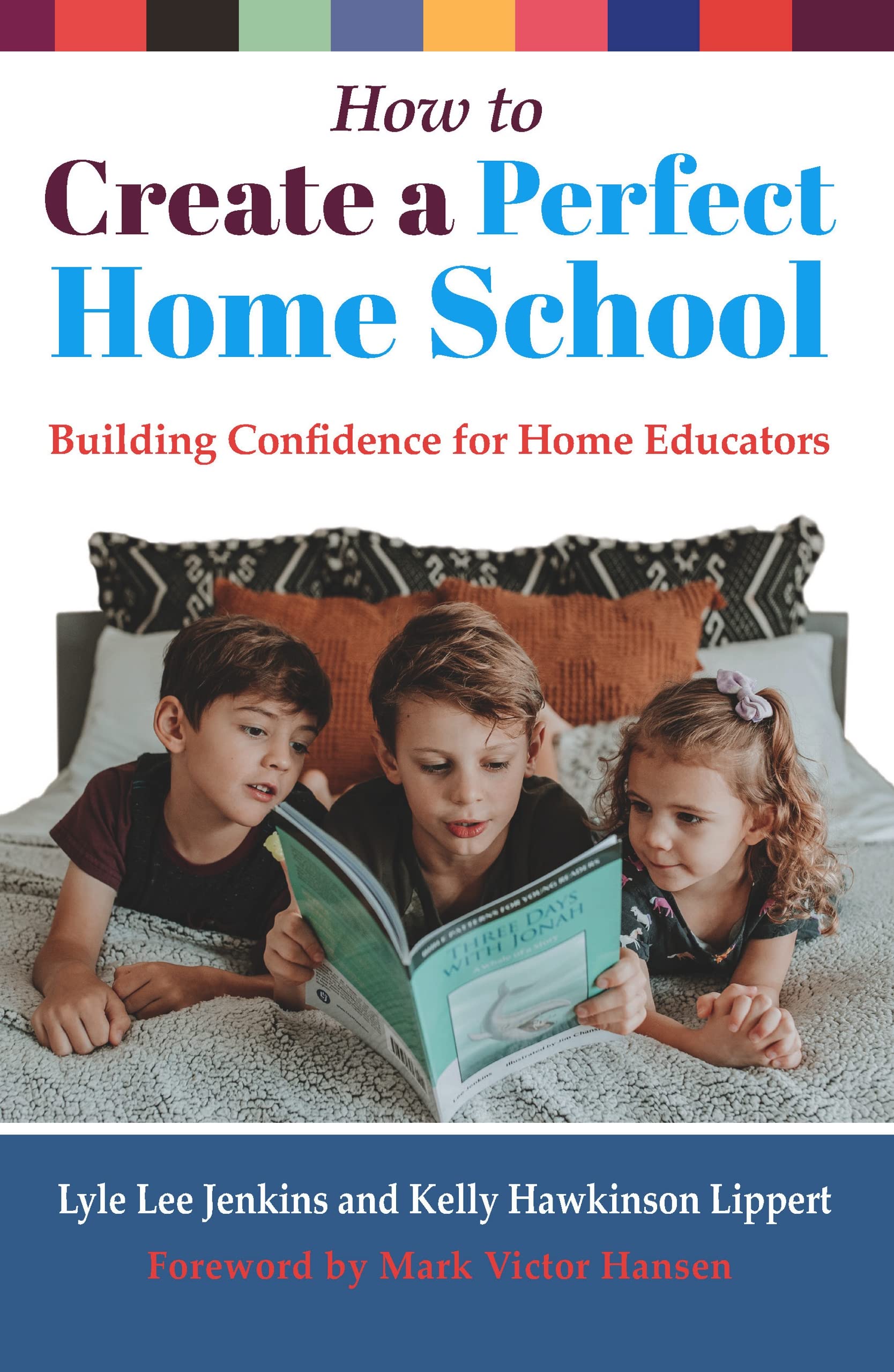 How to Create a Perfect Home School: Building Confidence for Home ...
