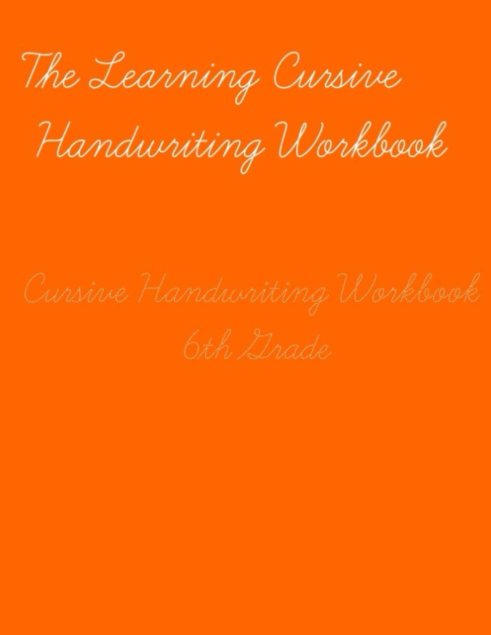 The Learning Cursive Handwriting Workbook Cursive Handwriting Workbook the-learning-cursive-handwriting-workbook-cursive-handwriting-workbook
