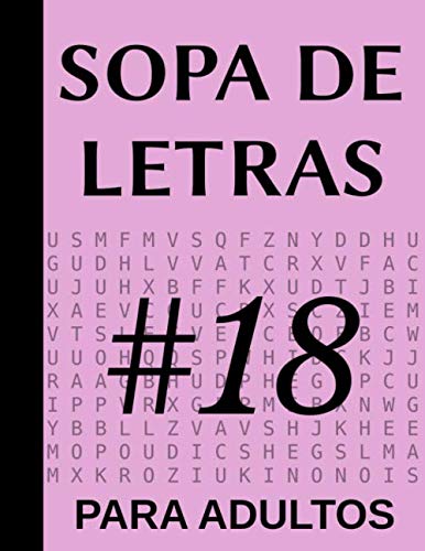 Sopa De Letras Para Adultos 18: 100 Juegos, Letra Grande by Louisa ...