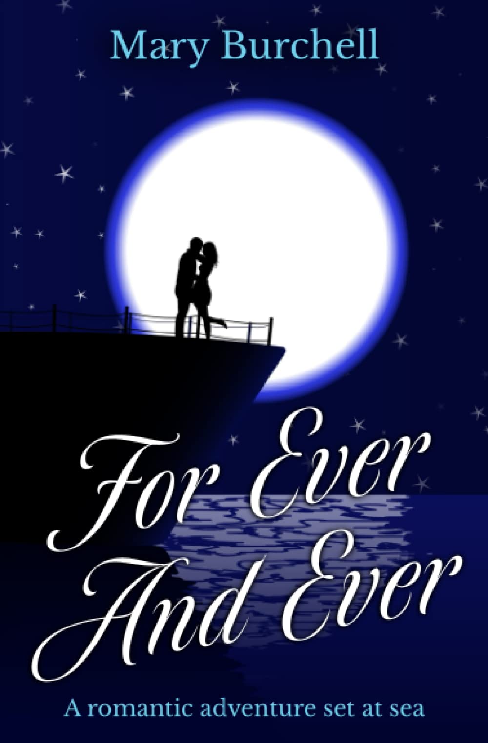 For Ever And Ever: A romantic adventure set at sea by Mary Burchell ...