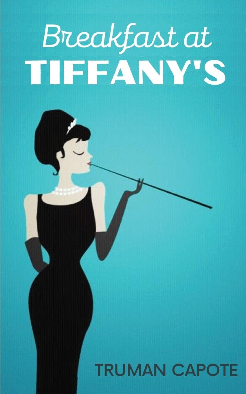 Breakfast at Tiffany's by Truman Capote | Goodreads