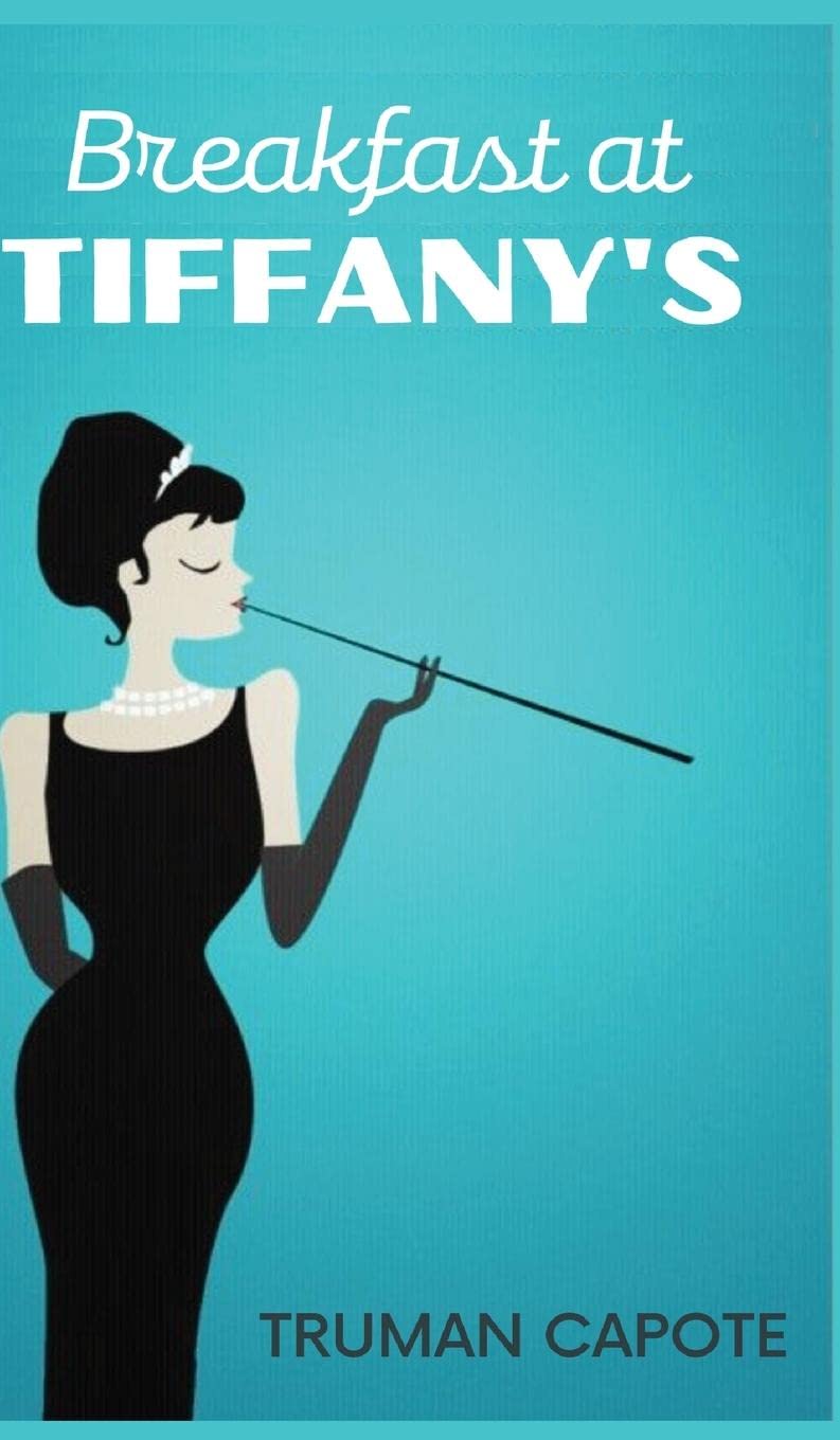 Breakfast at Tiffany's by Truman Capote | Goodreads
