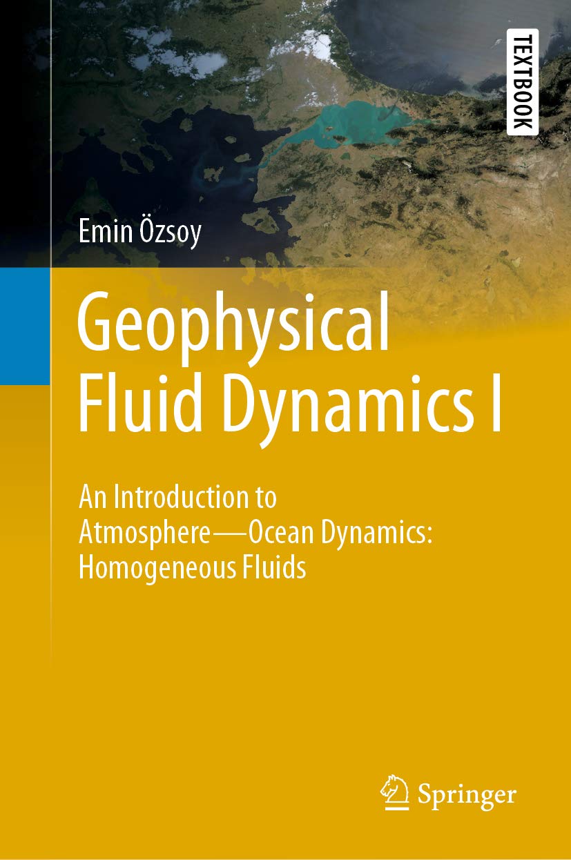 Geophysical Fluid Dynamics I: An Introduction to Atmosphere—Ocean ...