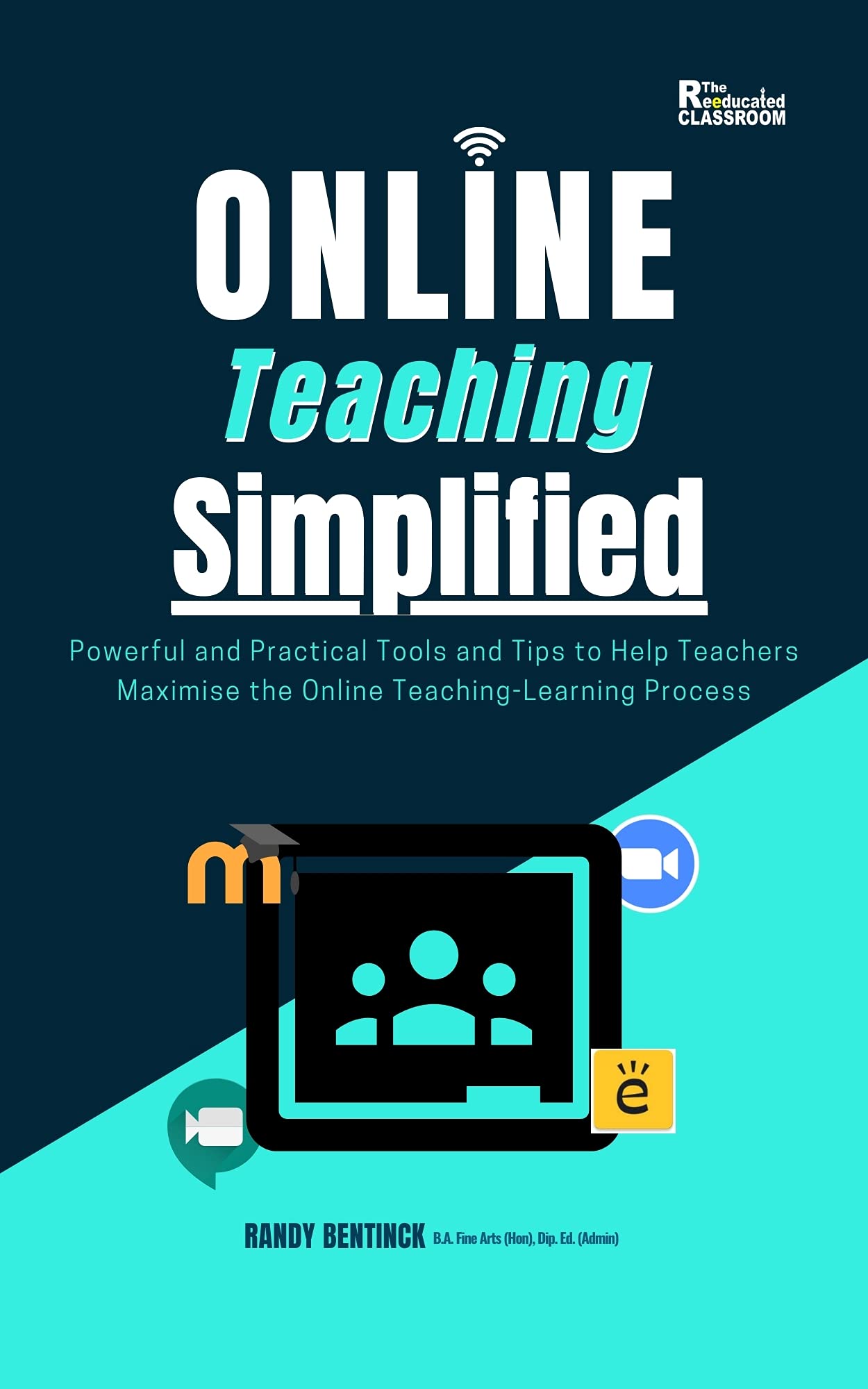 Online Teaching Simplified: Powerful and Practical Tips and Tools to ...