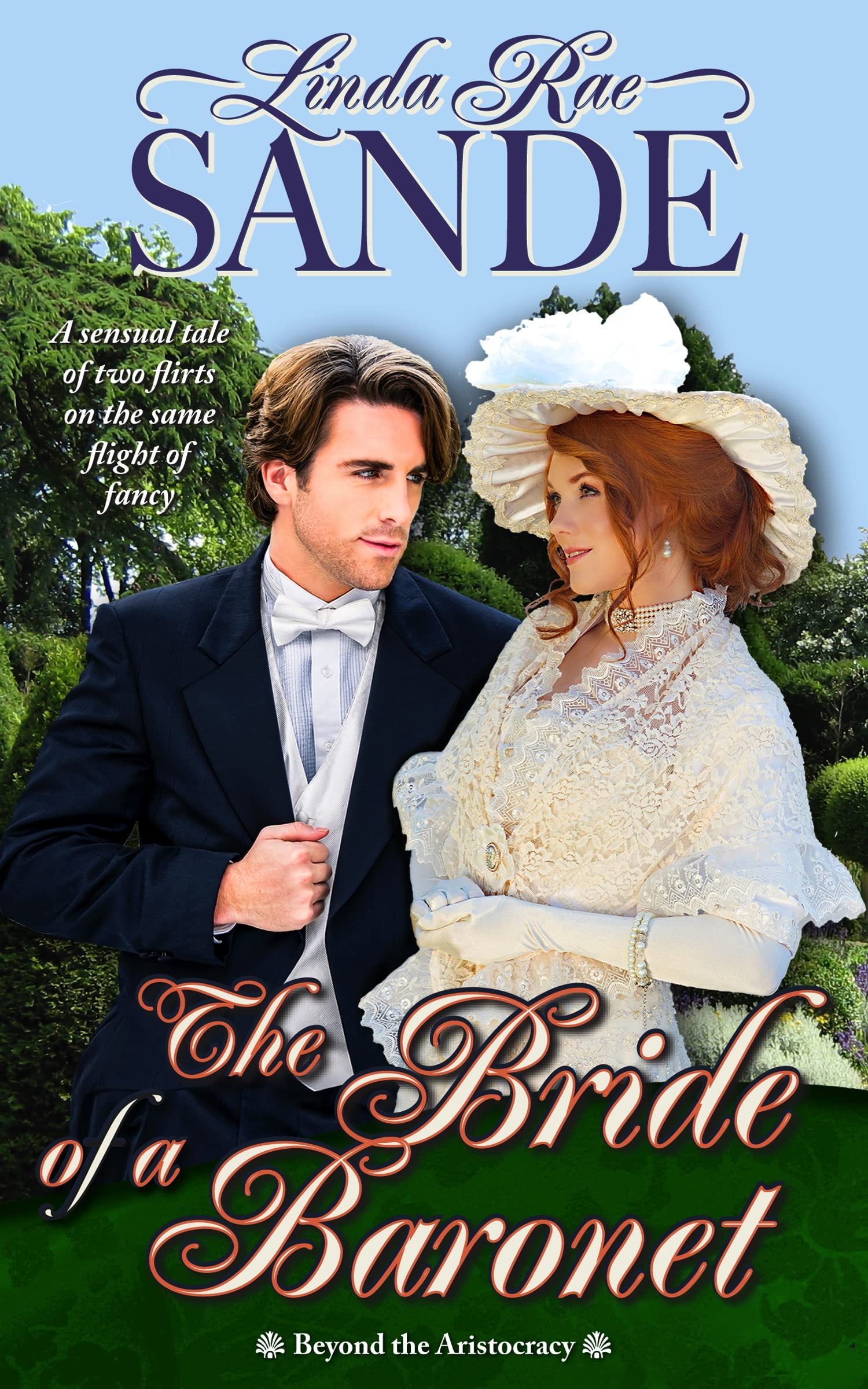 The Bride of a Baronet (Beyond the Aristocracy) by Linda Rae Sande ...
