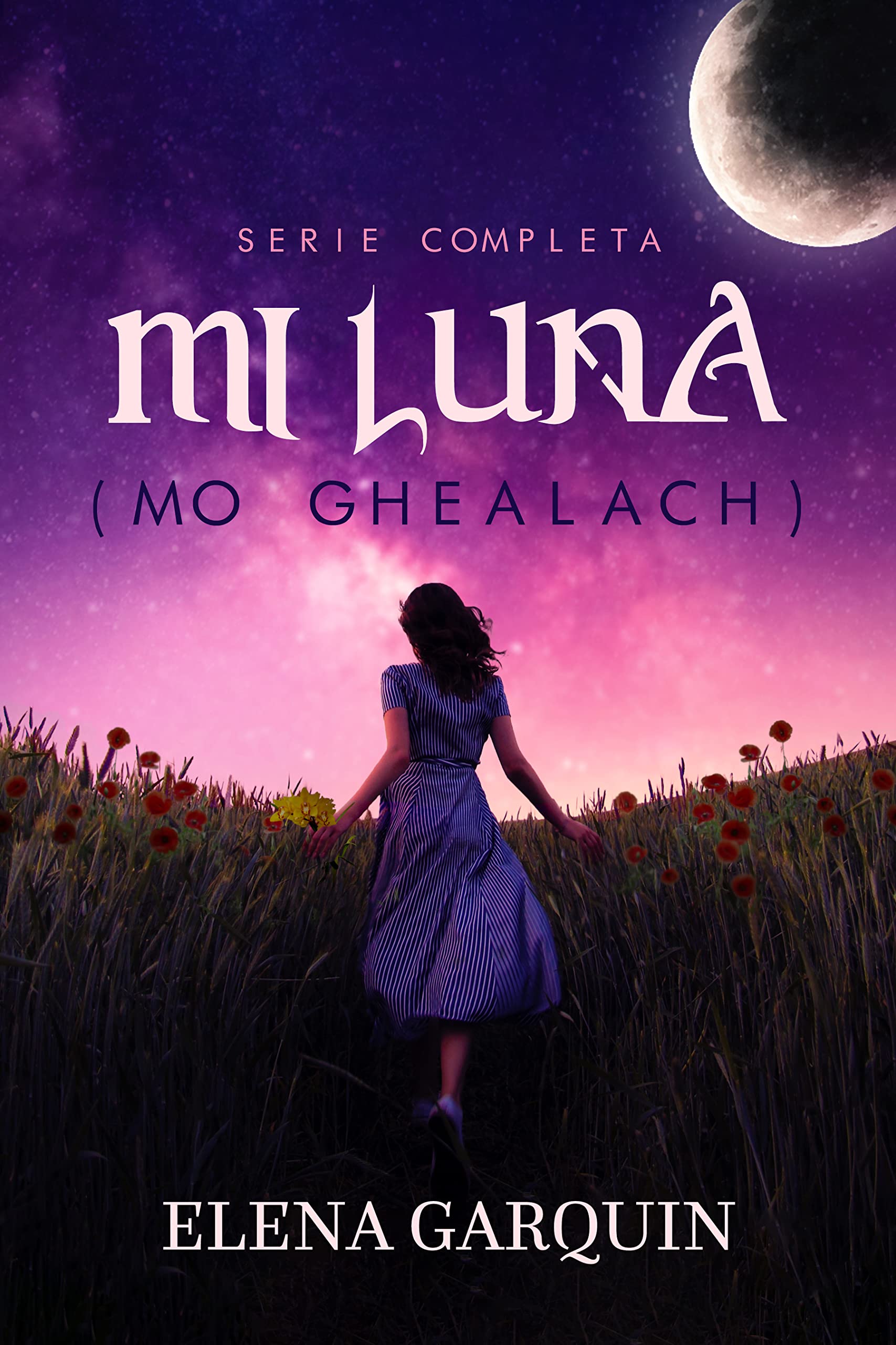Mi luna (Mo ghealach #1-3) by Elena Garquin | Goodreads