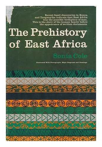 The prehistory of East Africa by Sonia Cole | Goodreads