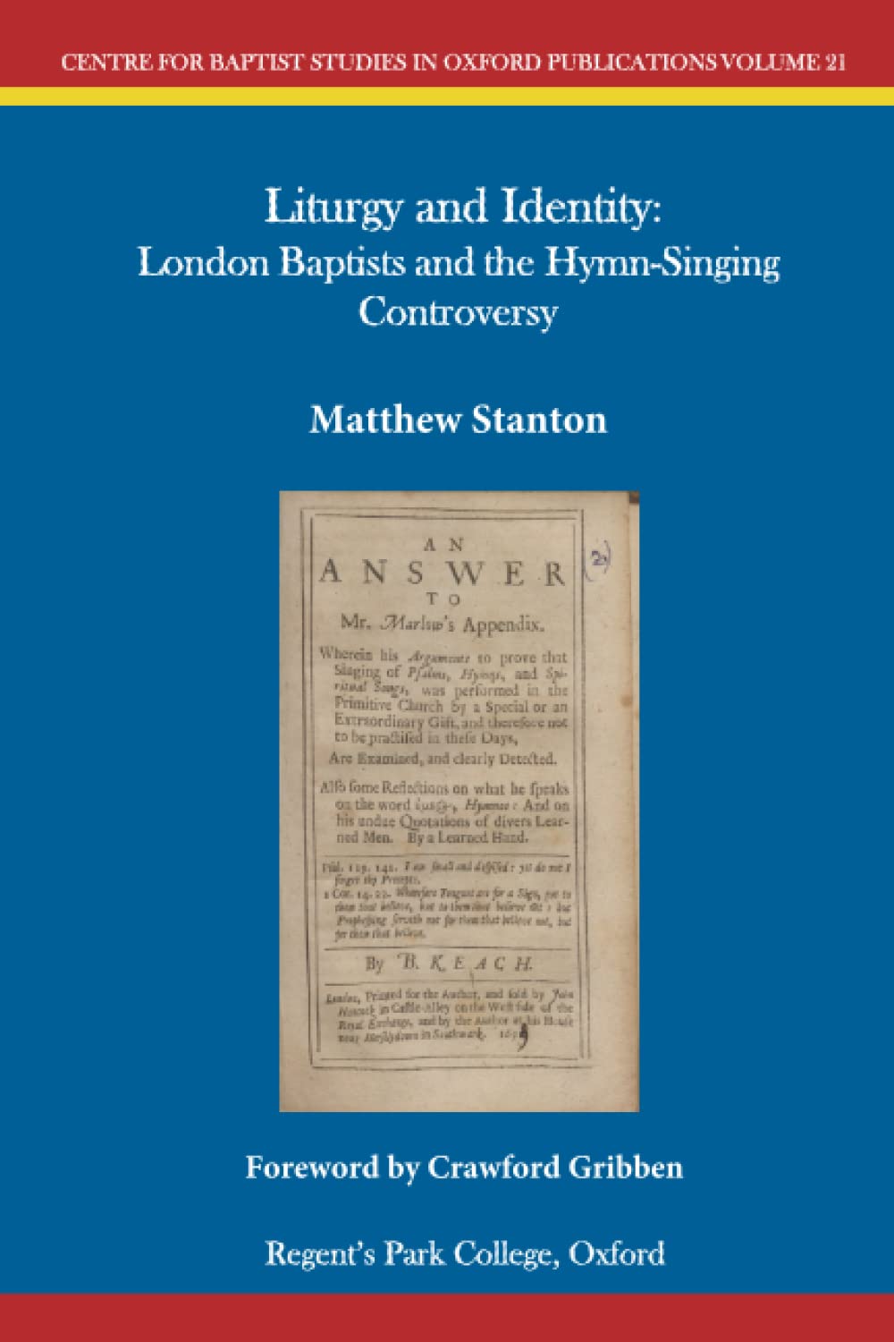 Liturgy and Identity: London Baptists and the Hymn-Singing Controversy ...