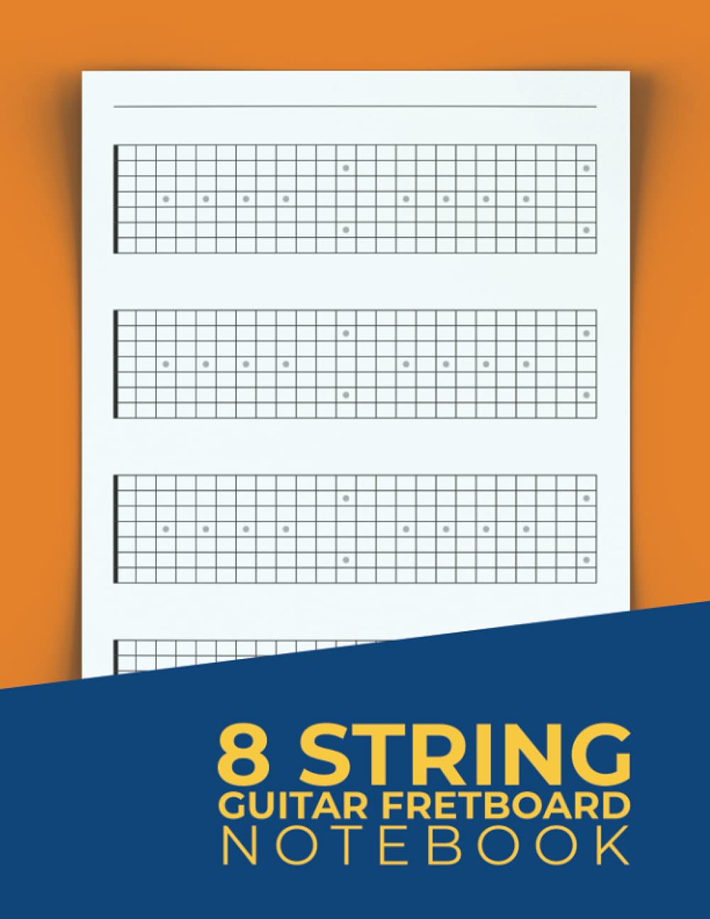 8 String Guitar Fretboard Notebook: 8-String Neck Diagram Workbook ...