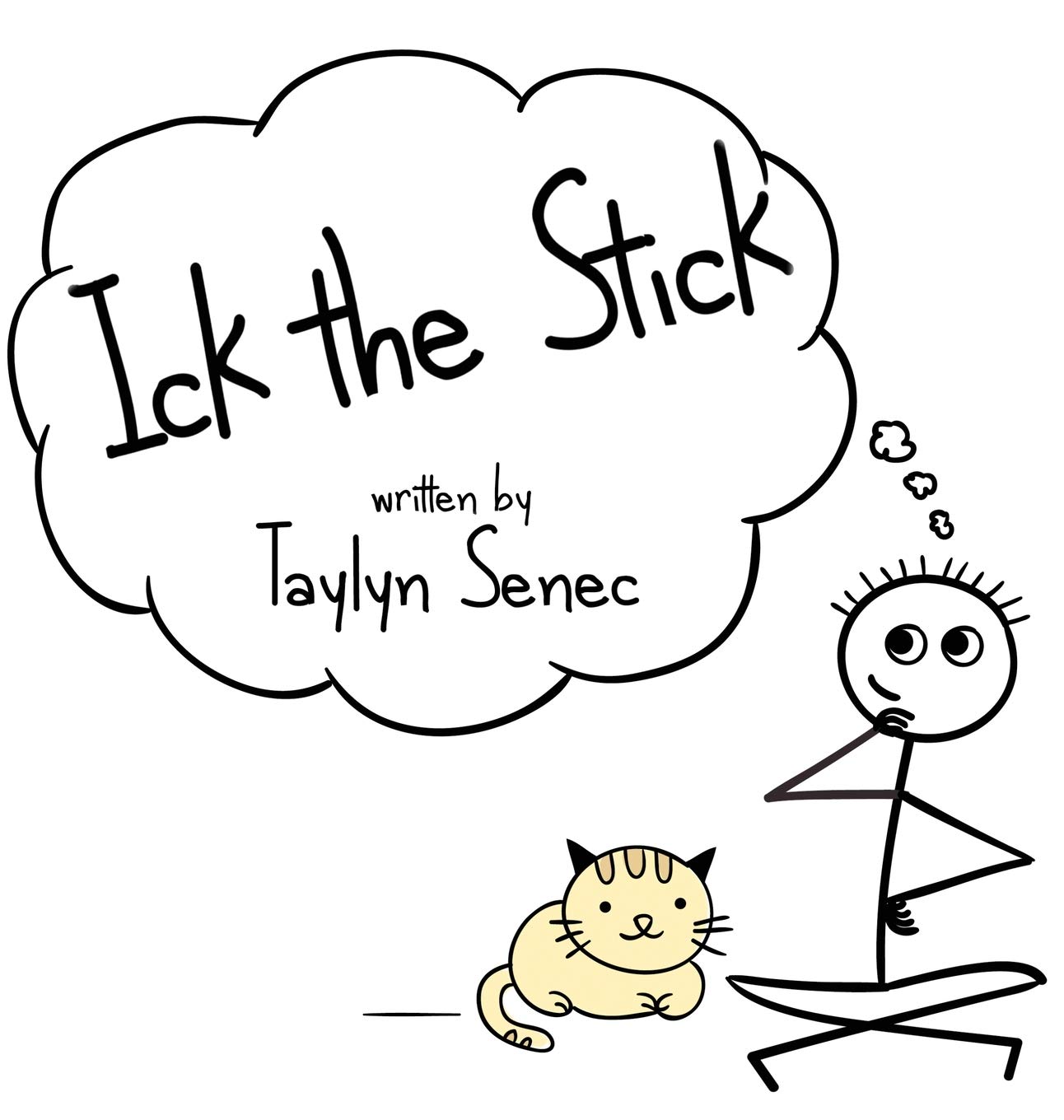 Ick the Stick by Taylyn Senec | Goodreads