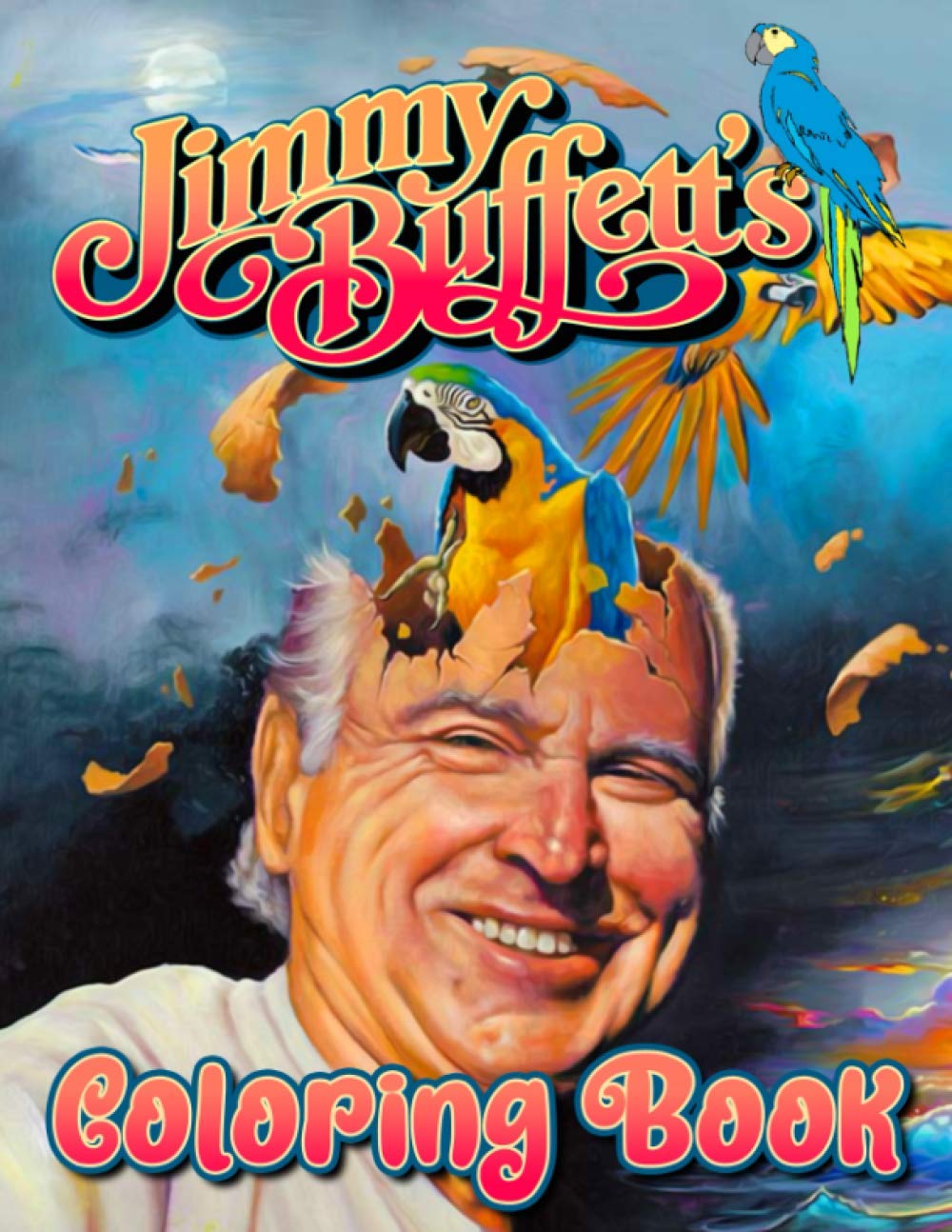 Jimmy Buffett Coloring Book: Jimmy Buffett Great Coloring Books For ...