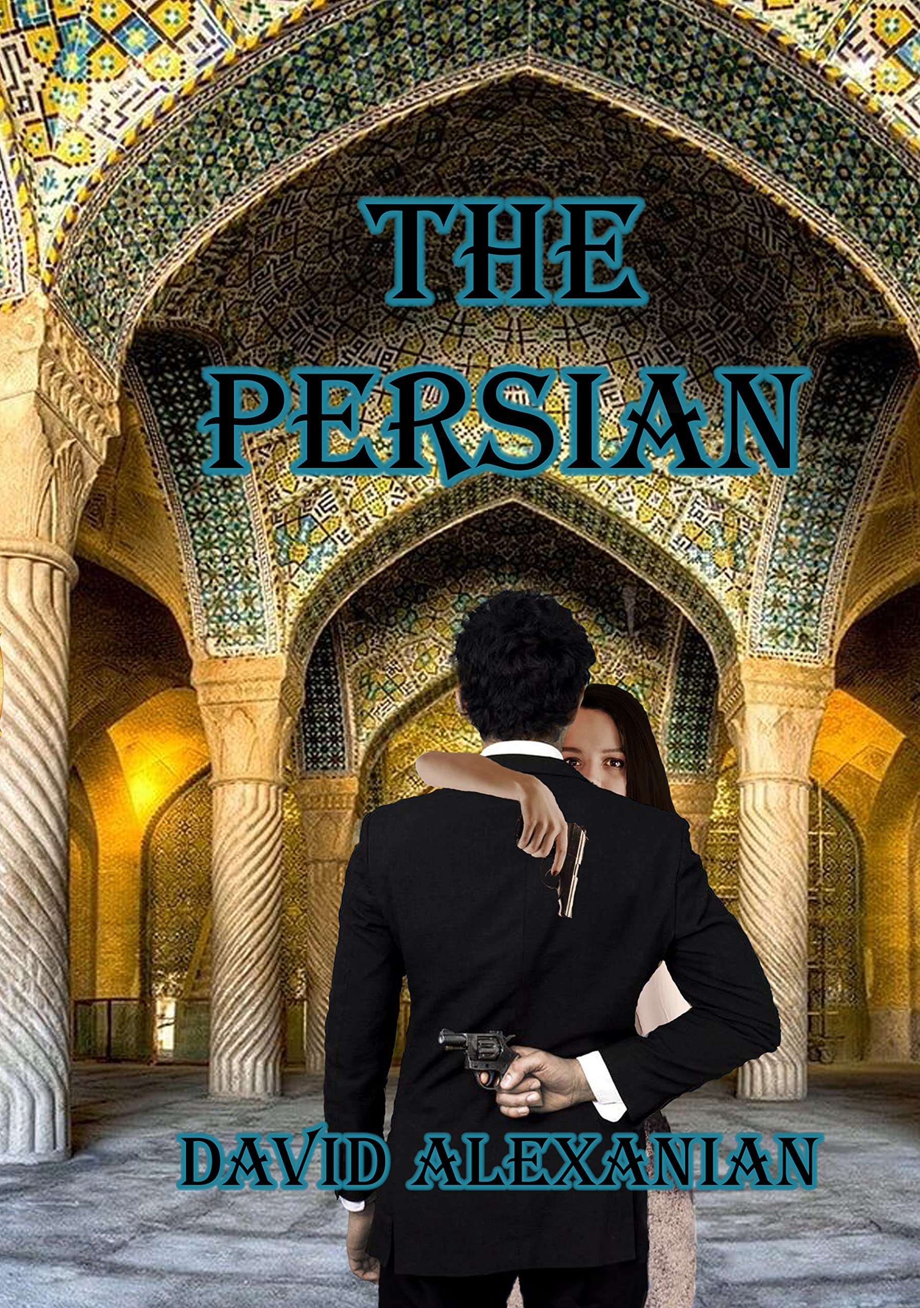The Persian (Empire of Ashes Book 1) by David Alexanian | Goodreads