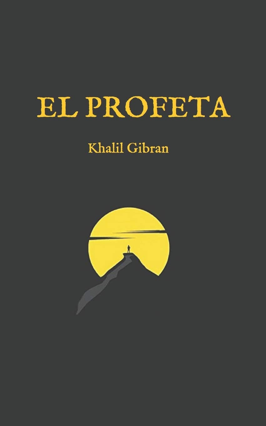 El Profeta: (Edición completa y revisada) by Kahlil Gibran | Goodreads
