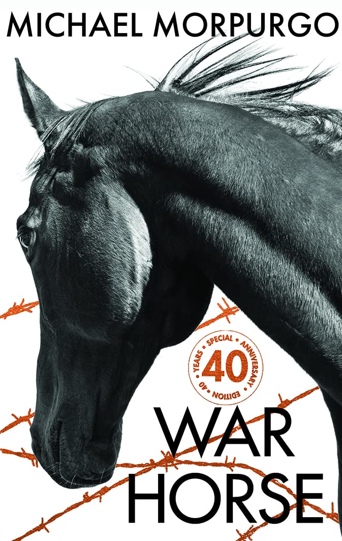 War Horse 40th Anniversary Edition by Michael Morpurgo | Goodreads