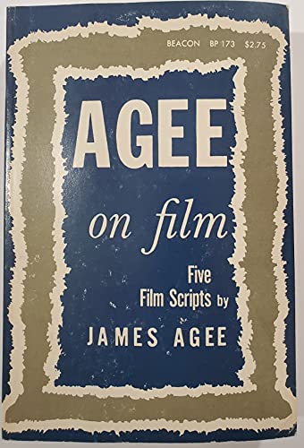 Agee on Film: Five Film Scripts by James Agee by James Agee | Goodreads