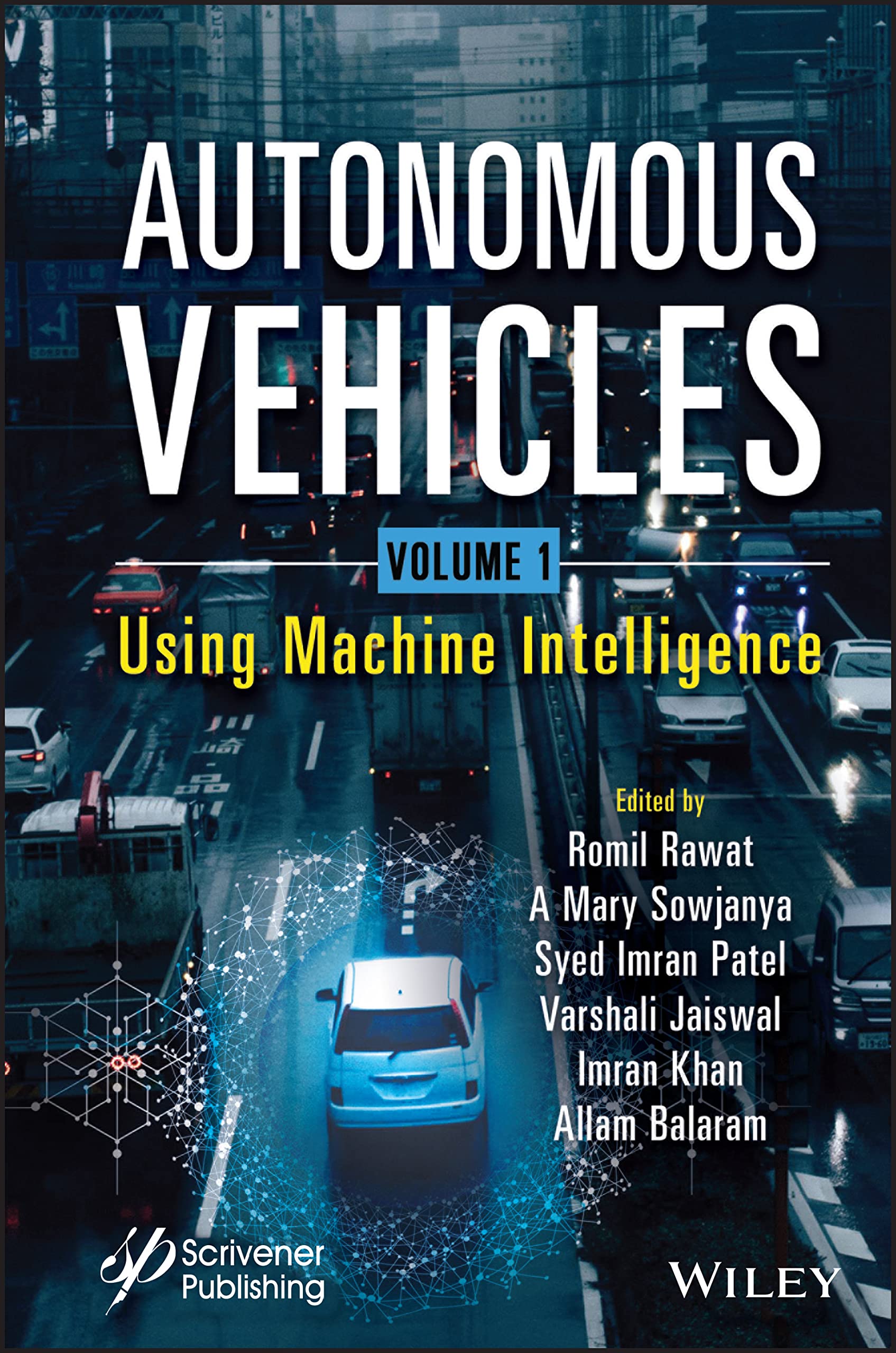 Autonomous Vehicles, Volume 1: Using Machine Intelligence by Romil Rawat | Goodreads