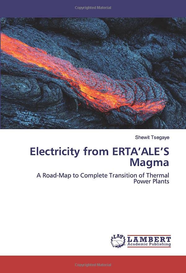 Electricity from ERTA’ALE’S Magma: A Road-Map to Complete Transition of ...