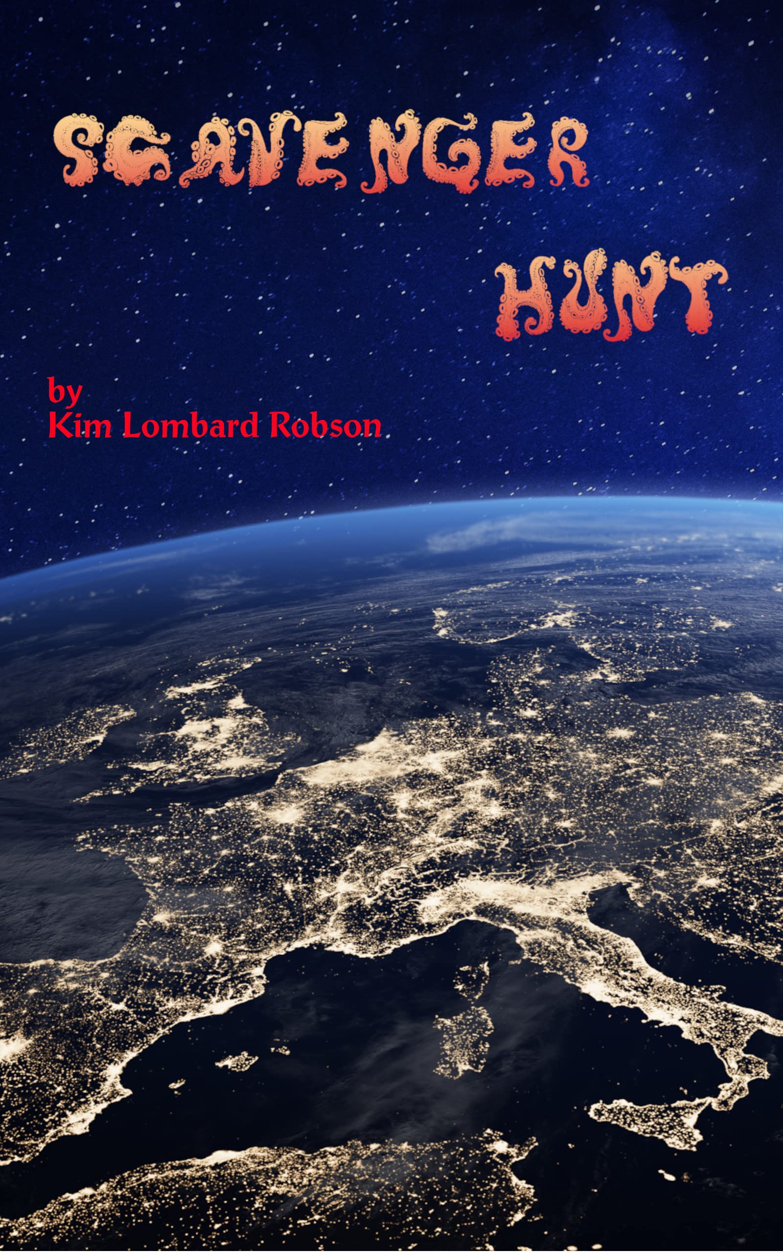 Scavenger Hunt: A Cautionary Tale by Kim Lombard Robson | Goodreads