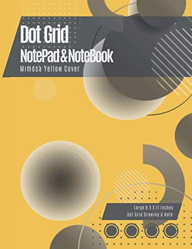 Dot Grid Notepad: Dot Matrix Notebook Large (Mimosa Yellow Cover ...