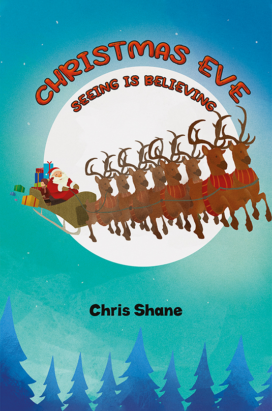 Christmas Eve - Seeing Is Believing by Chris Shane | Goodreads