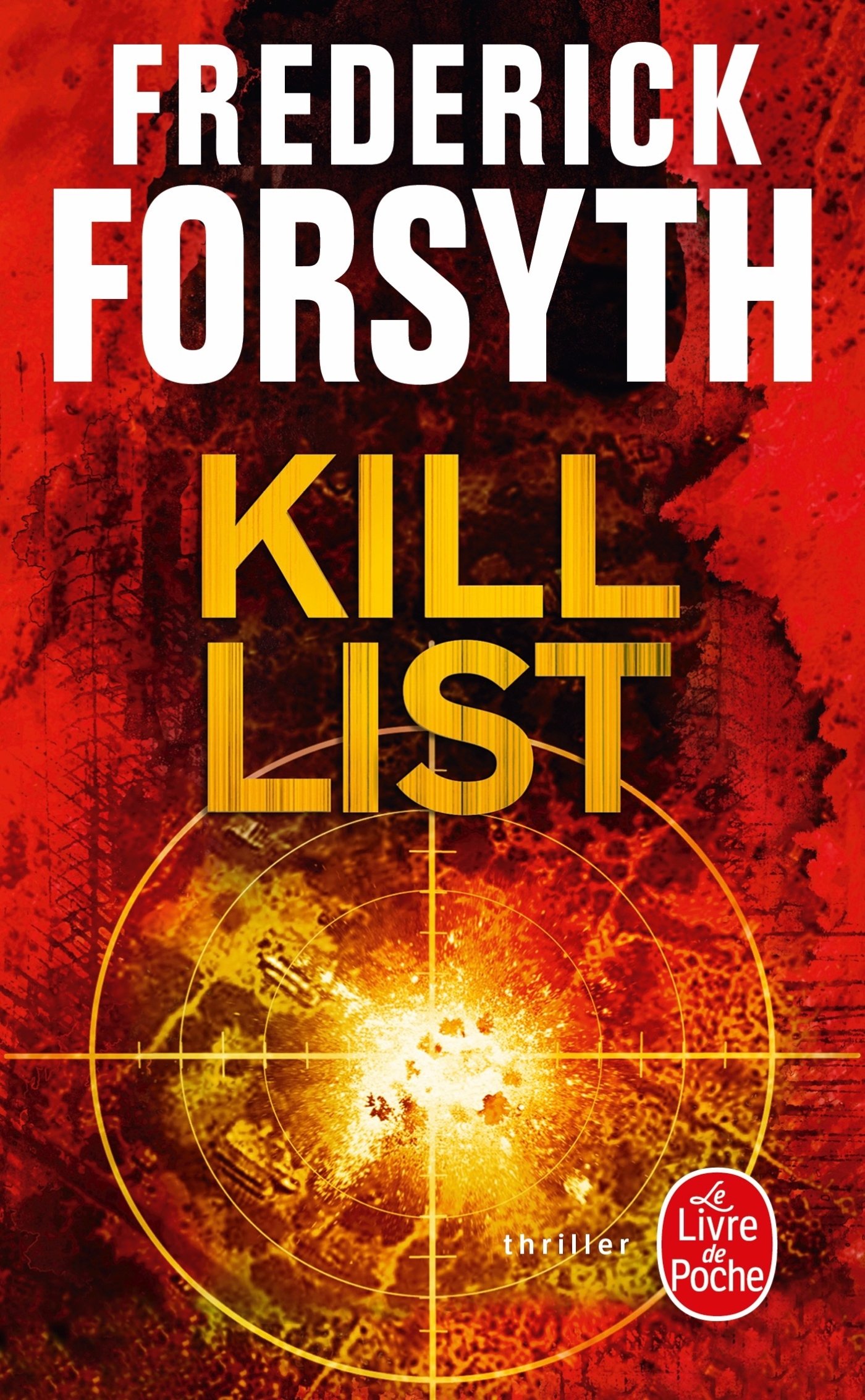 Kill List (Thrillers) by Frederick Forsyth | Goodreads