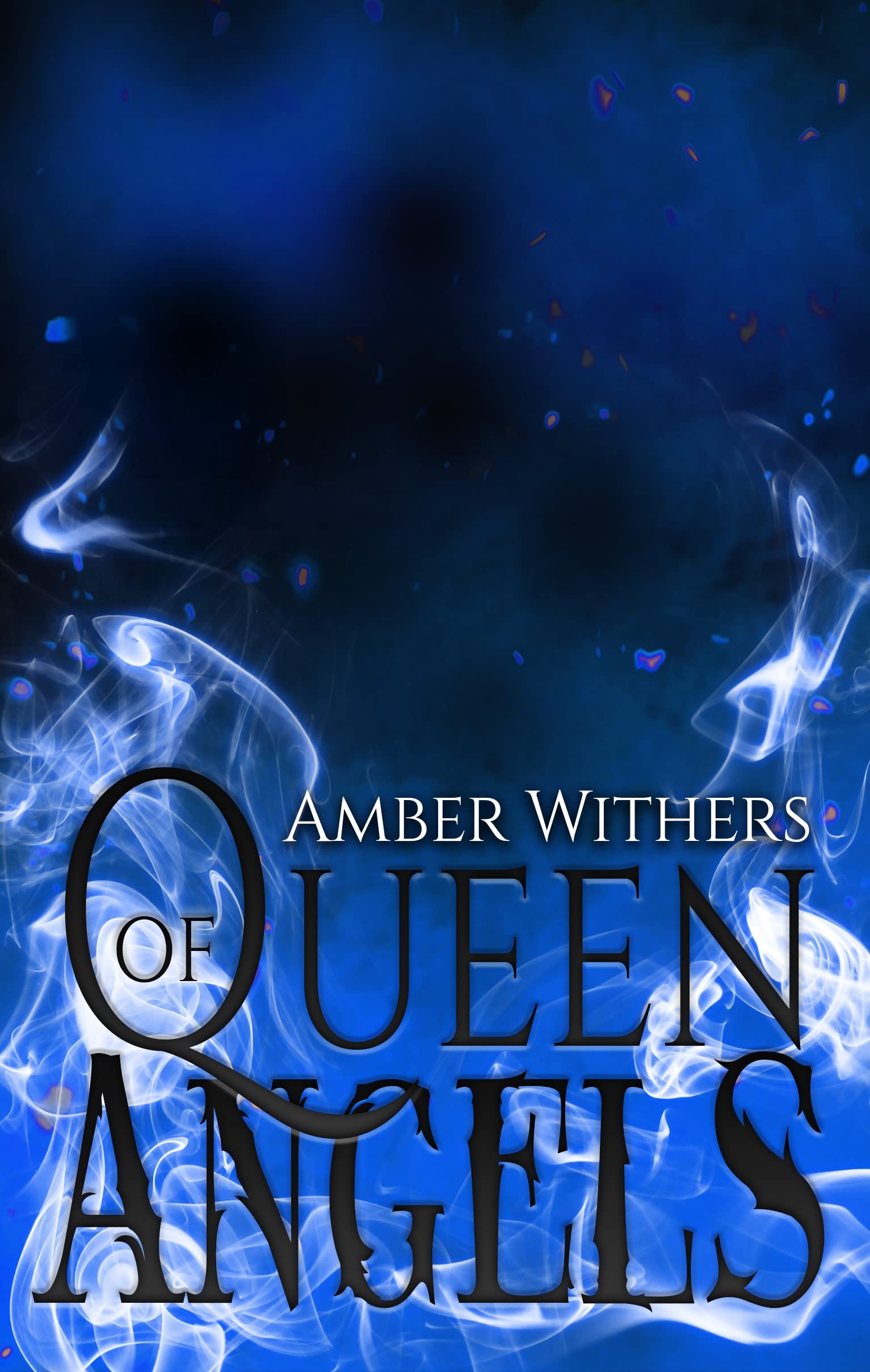Queen of Angels: The Fallen: Book Two by Amber Withers | Goodreads