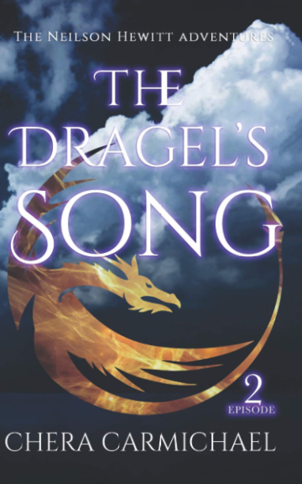 The Dragel's Song: Episode 2: Neilson Hewitt by Chera Carmichael ...