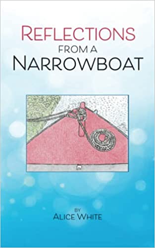 Reflections From a Narrowboat by Alice White | Goodreads