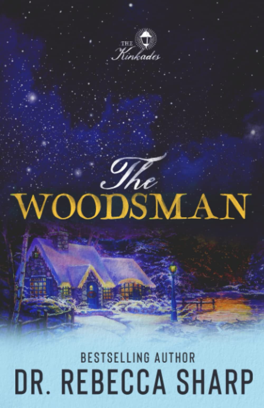 The Woodsman (The Kinkades) by Rebecca Sharp | Goodreads