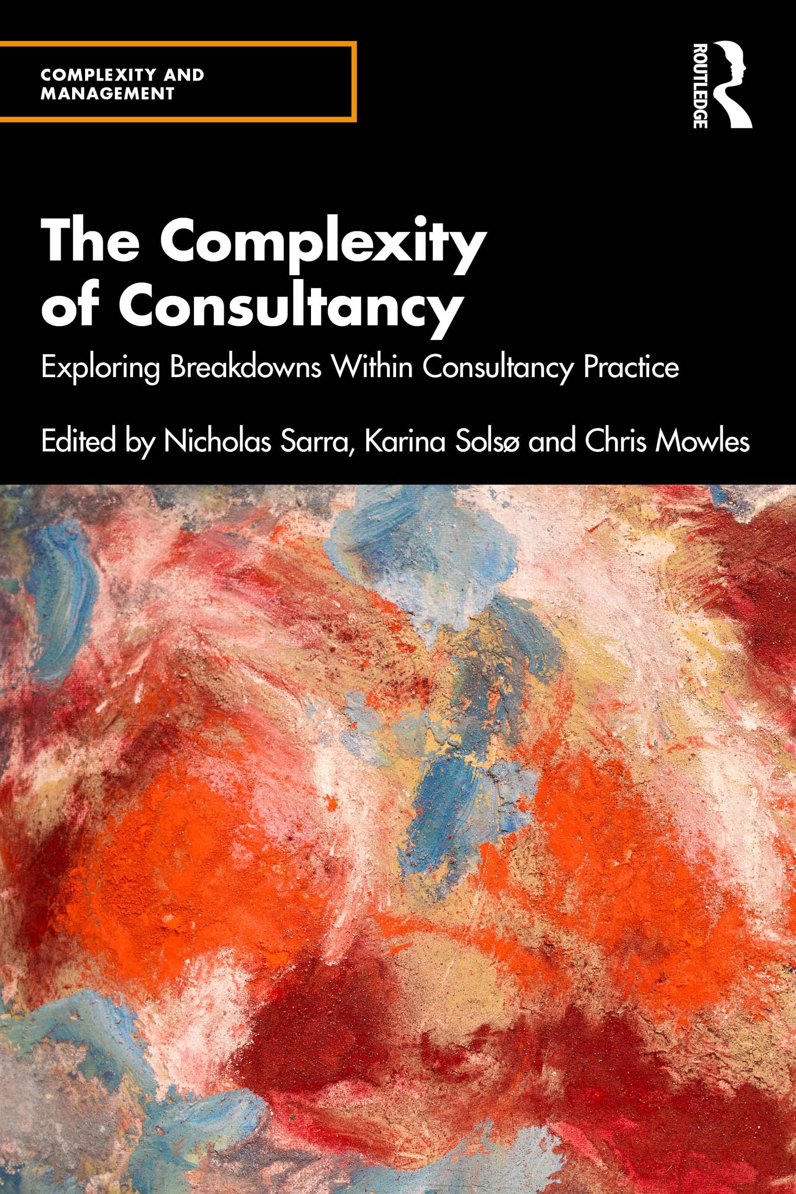 The Complexity of Consultancy: Exploring Breakdowns Within Consultancy ...