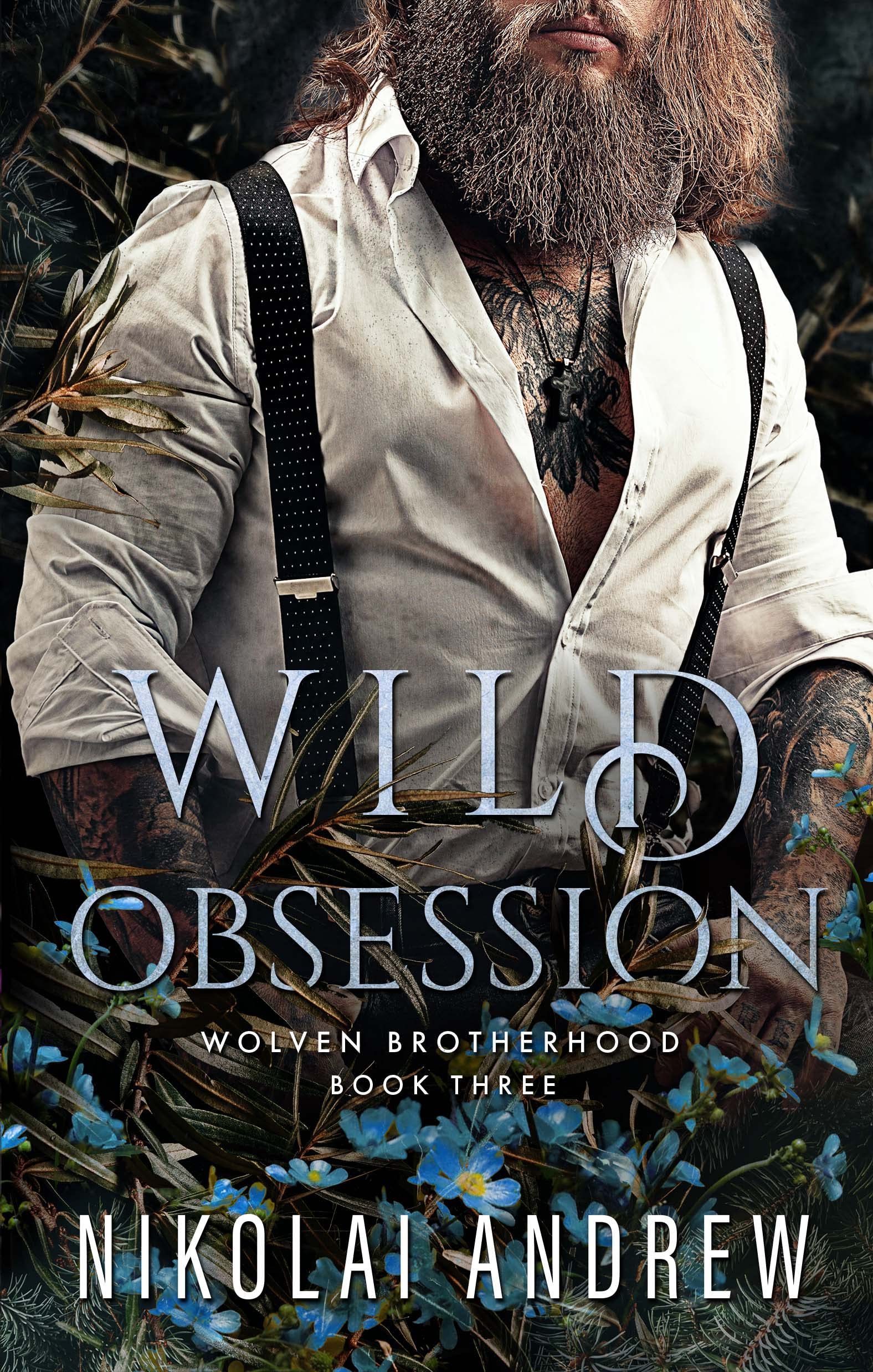 Wild Obsession (Wolven Brotherhood, #3) by Nikolai Andrew | Goodreads