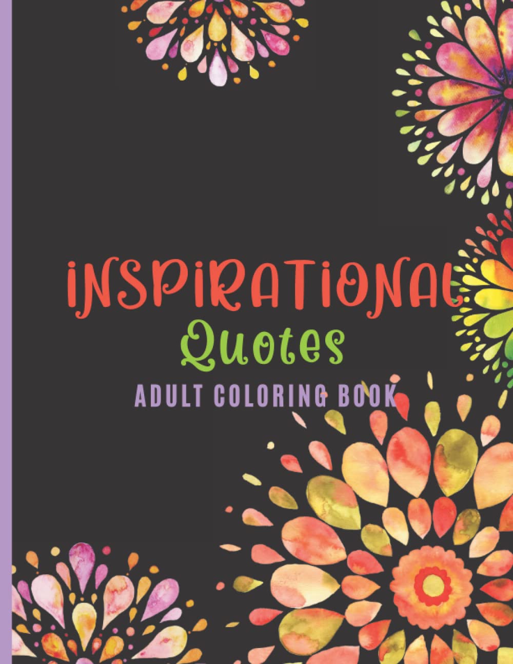 INSPIRATIONAL QUOTES ADULT COLORING BOOK: Motivational and ...
