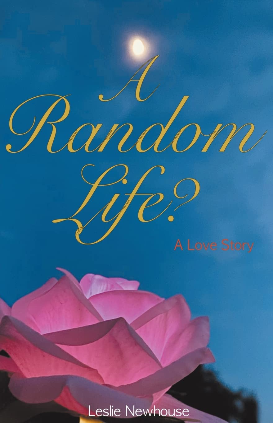 A Random Life? by Leslie Newhouse | Goodreads