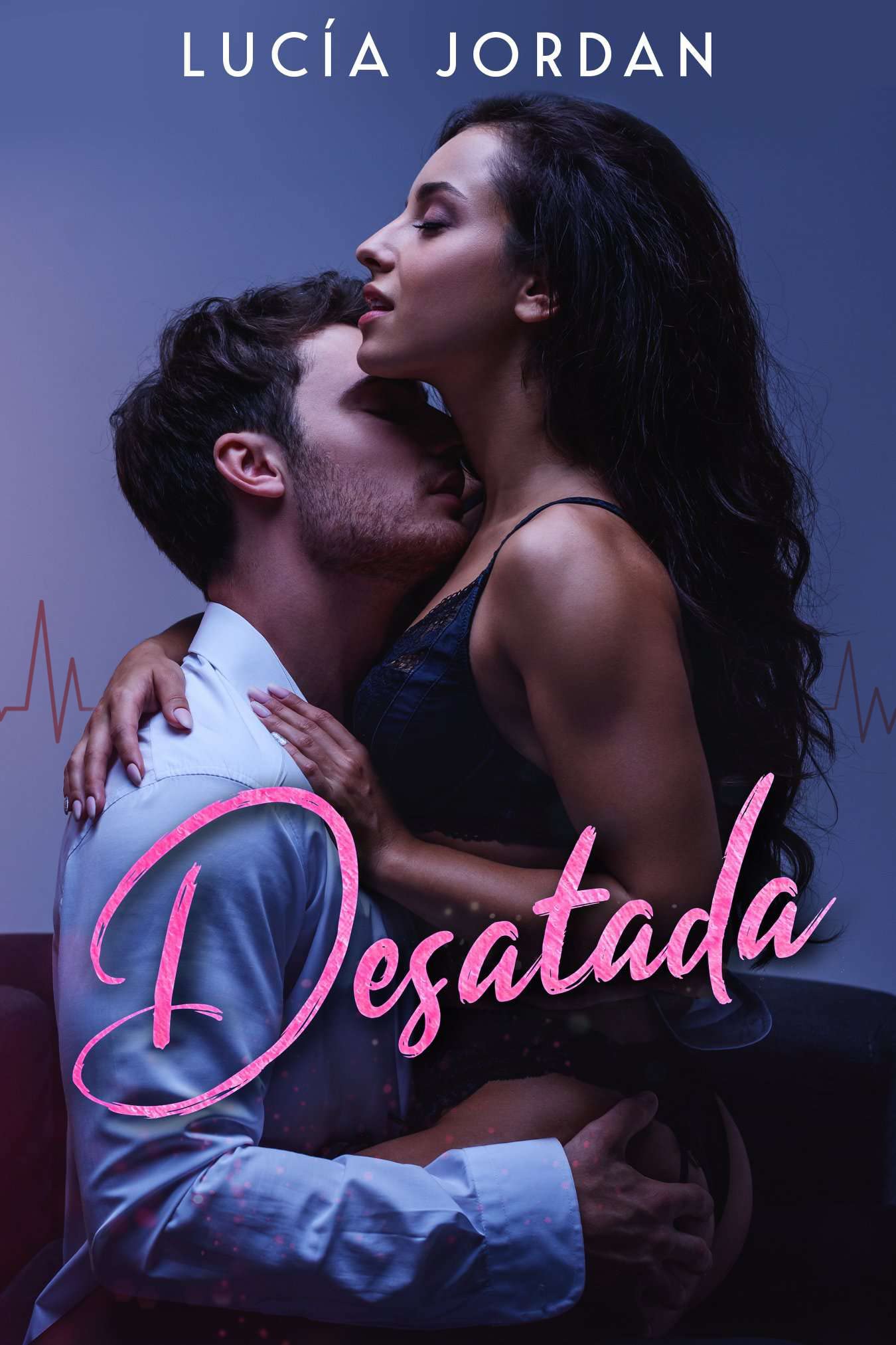 Desatada (Romántica Erótica): Novela Romántica Enfermera de Hospital by Lucia Jordan | Goodreads