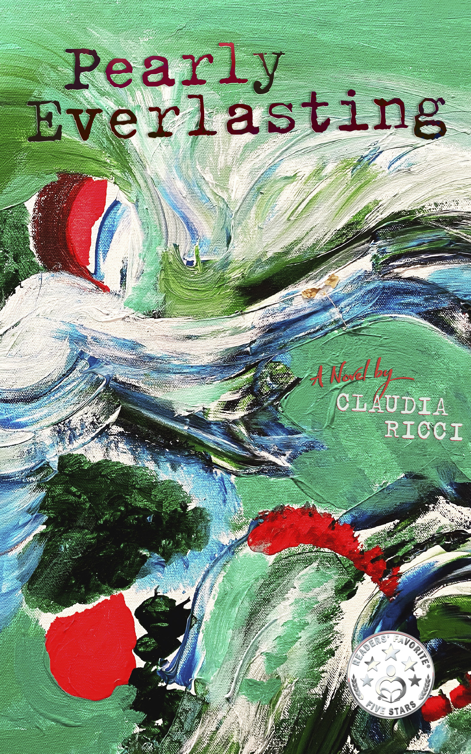 Pearly Everlasting, a novel by Claudia Ricci | Goodreads